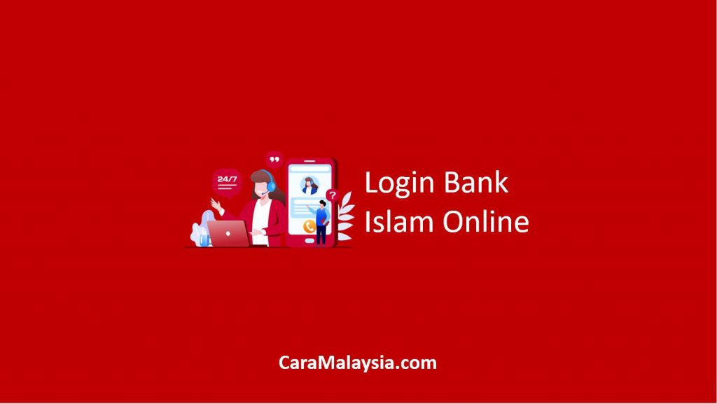 Login Bank Islam Online dan Cara Daftar Internet Banking