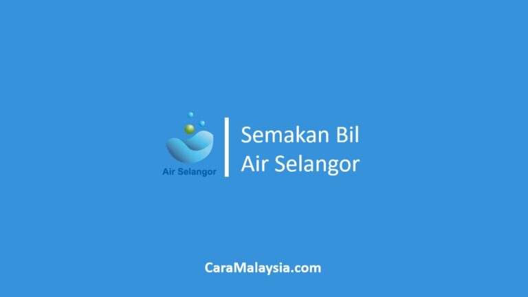 Semakan Bil Air Selangor Pembayaran Melalui Online